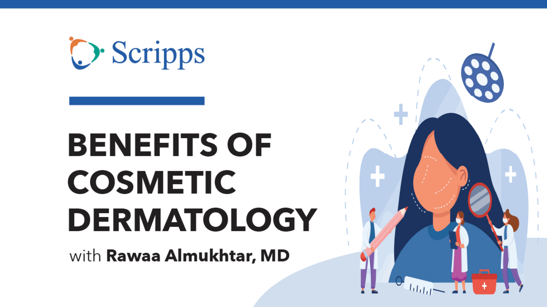 Rejuvenate Your Skin with Cosmetic Dermatology - Scripps Health