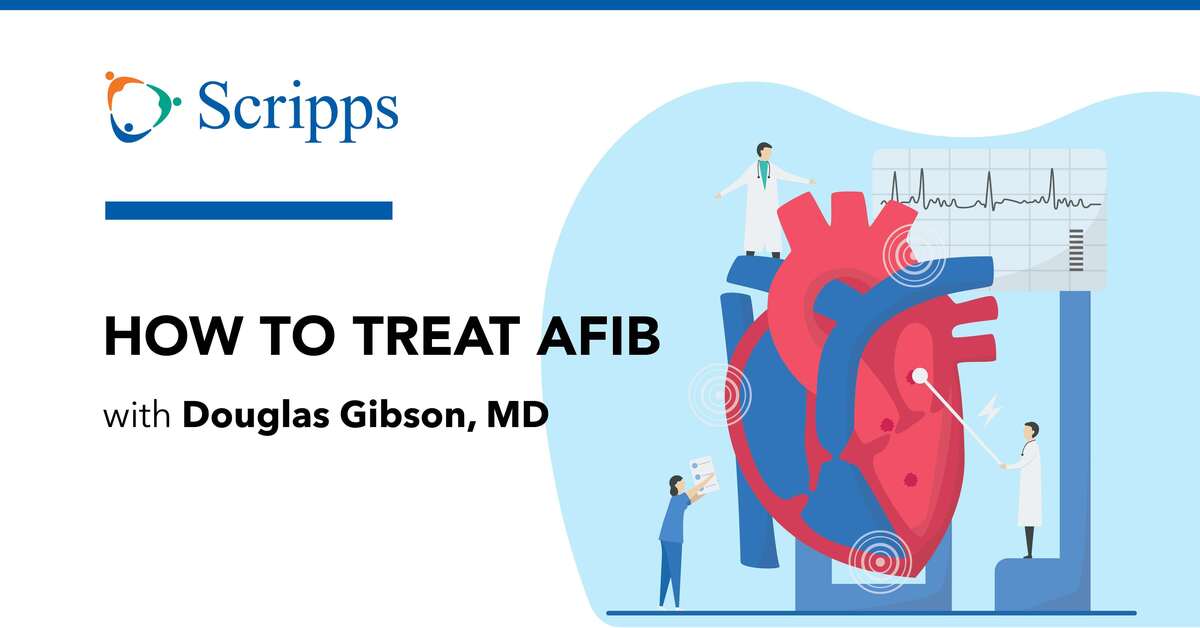 Pulsed Field Ablation for Atrial Fibrillation (AFib) - Scripps Health